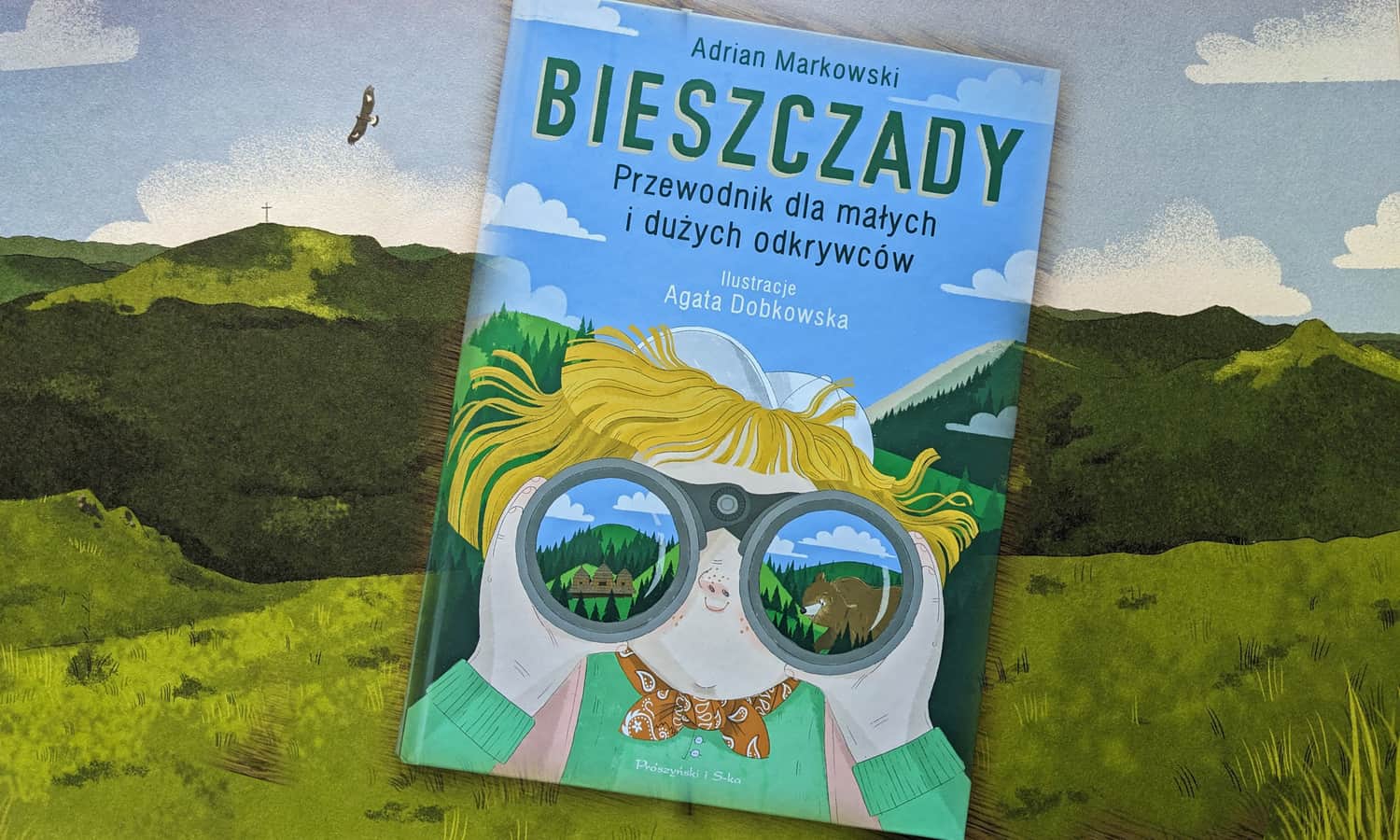 Bieszczady. Przewodnik dla małych i dużych odkrywców